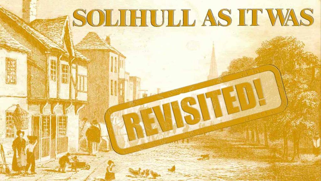 Solihull Life – sharing Solihull's local history